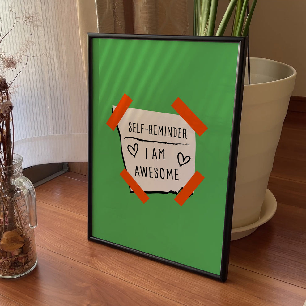 Self-Reminder – I Am Awesome – FEMTOARTS